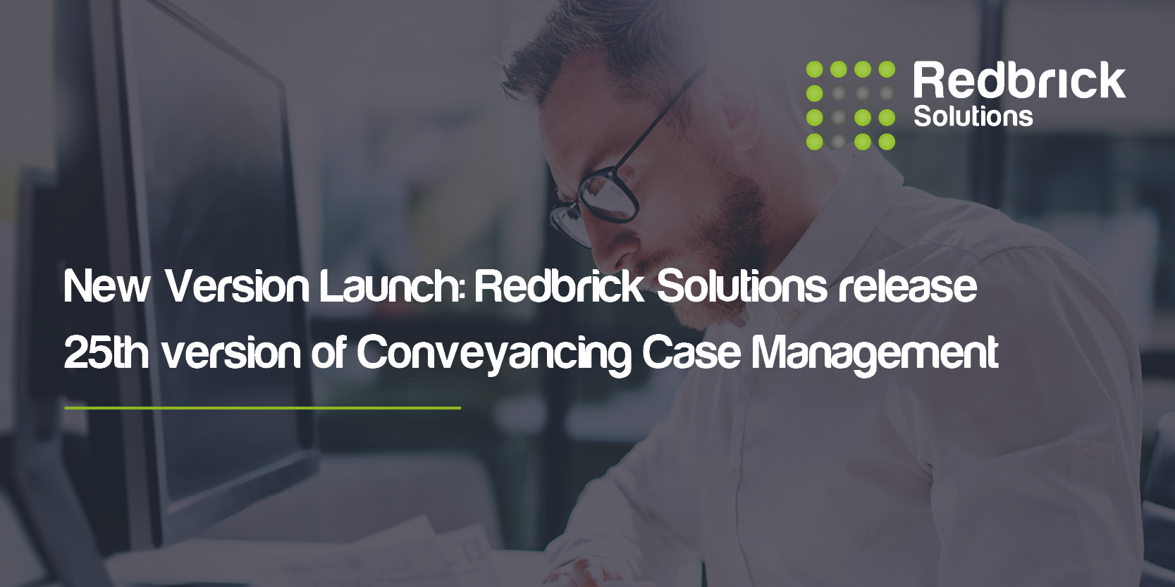 New Version Launch: Redbrick Solutions release 25th version of Conveyancing Case Management ...