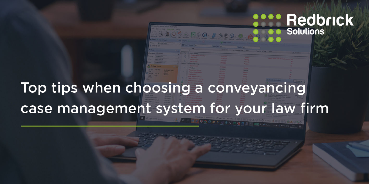 Redbrick Solutions - Top tips when choosing a conveyancing case management system for your law firm