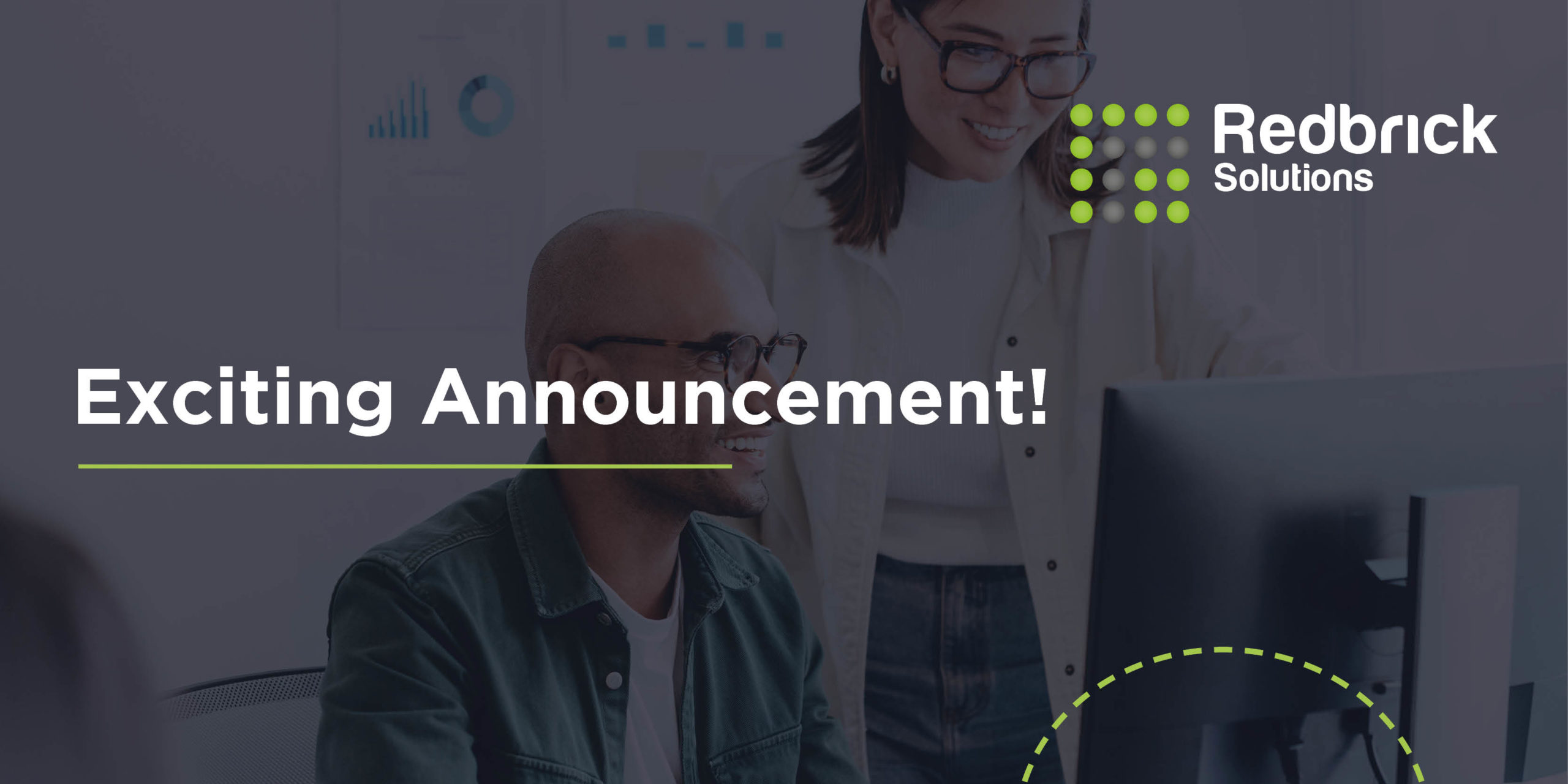 Redbrick Solutions - Exciting Announcement at Redbrick Solutions